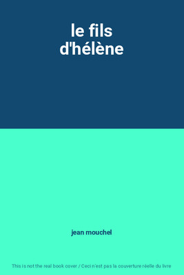 le fils d'helene, jean mouchel | eBay