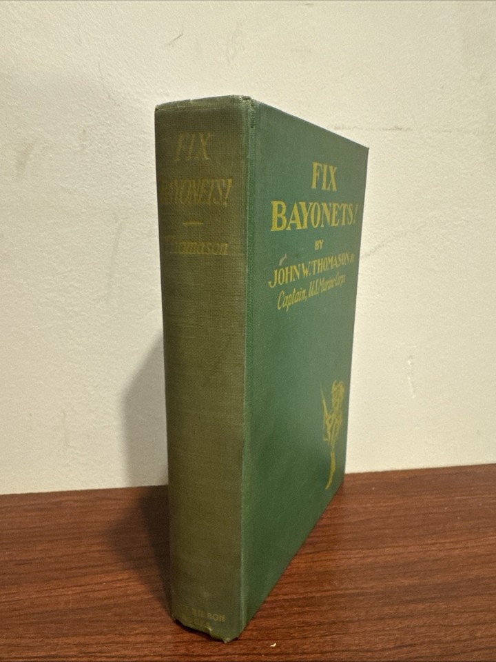 Fix Bayonets! by John W. Thomason Jr. (1994, Hardcover) 9781557508034| eBay
