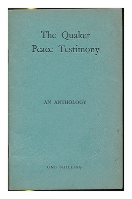 Rowntree, Joseph Stephen Editore The Quaker Pace Testimonianza: An ...