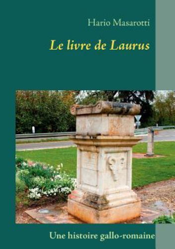 Livre de Laurus by Hario Masarotti (2012, Trade Paperback) for sale ...