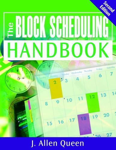 The Block Scheduling Handbook by Queen, J. Allen 9781412963015 | eBay