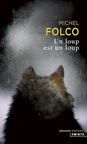 UN LOUP EST UN LOUP By Michel Folco | eBay