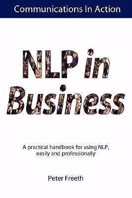NLP in Business : A practical handbook for using NLP, easily and ...