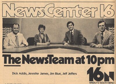 1979 WNDU TV NEWS AD ~ DICK ADDIS / JENNIFER JAMES / JIM BLUE & JEFF ...
