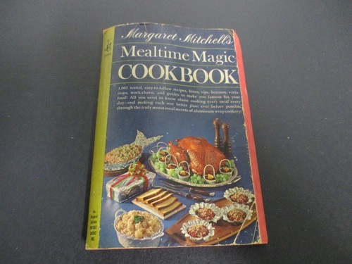 Mealtime Magic Cookbook Margaret Mitchell 1ST Print 1964 Good Condition ...