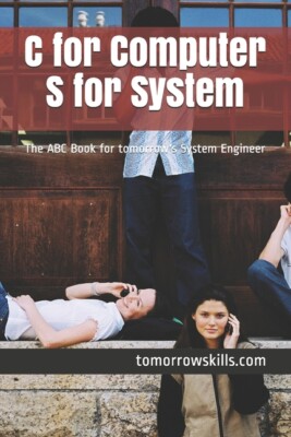 C For Computer S For System: The Abc Book For Tomorrow's System ...