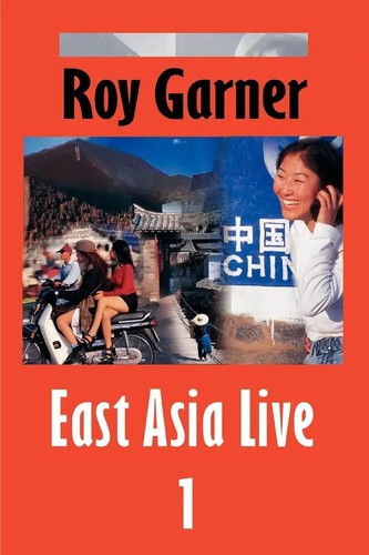 Roy Garner | East Asia Live 1 | Taschenbuch | Englisch (2004) | iUniverse 595320538 | eBay.de