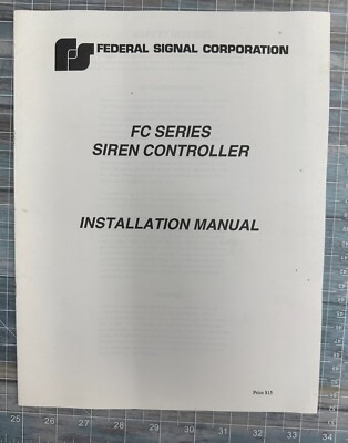 1995 REV. B1 255294B FEDERAL Signal FC Siren Controller Installation ...