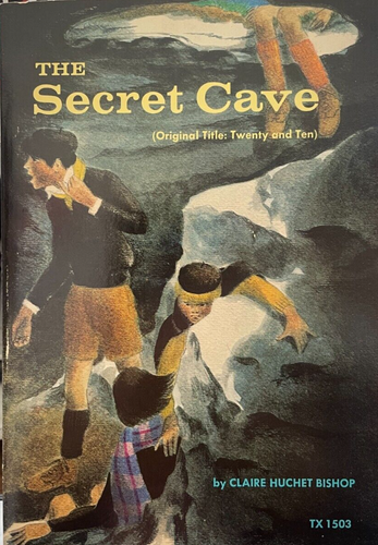 THE SECRET CAVE (ORIGINAL TITLE: TWENTY AND TEN) ~ CLAIRE HUCHET BISHOP ...