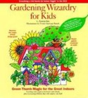 Gardening Wizardry for Kids by 9780812083620| eBay