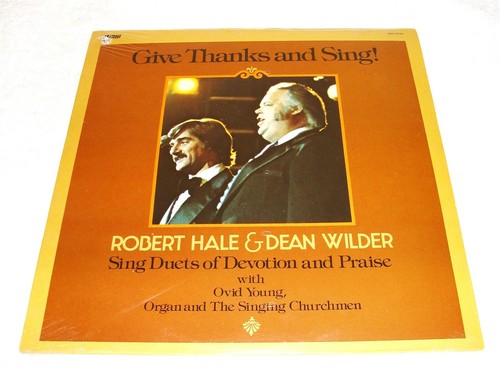 Robert Hale & Dean Wilder "Give Thanks and Sing!" 1975 Religious LP ...