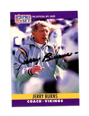1990 Pro Set Jerry Burns #200 Autographed Card ~ Minnesota Vikings ~ NM ...