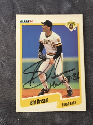 Autographed 1990 Fleer SID BREAM Pittsburgh Pirates Card #463 w/ Show ...