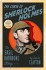 The Curse of Sherlock Holmes: The Basil Rathbone Story by David Clayton ...