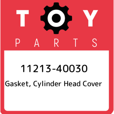 11213-40030 Toyota Gasket, cylinder head cover 1121340030, New Genuine ...