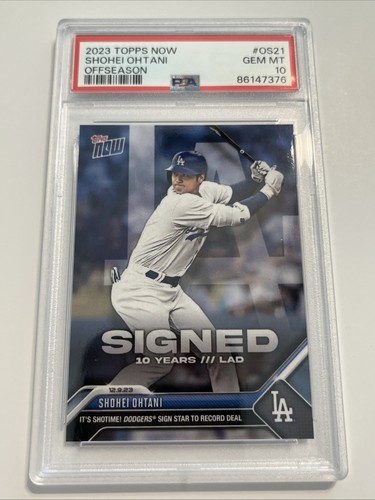 2023 Topps Now PSA 10 Shohei Ohtani "Signed 10 Years" Los Angeles Dodgers OS21 | eBay