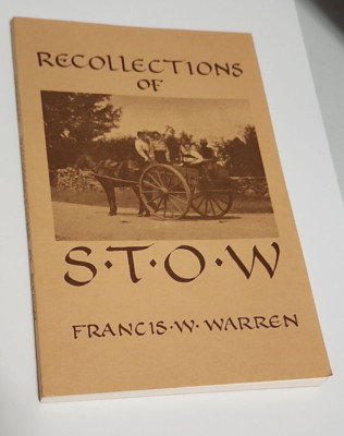 Recollections of Stow by Francis W Warren Massachusetts Town History ...