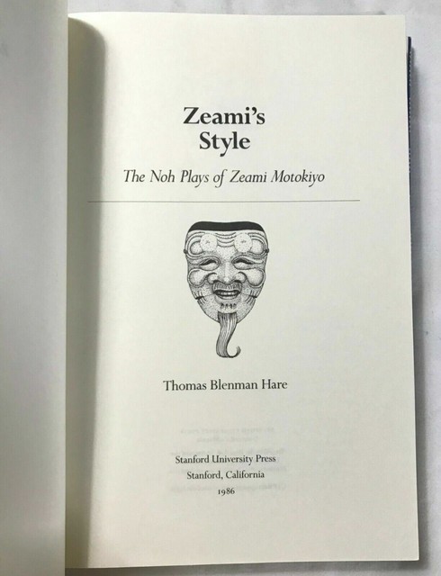 Zeami's Style : The Noh Plays of Zeami Motokiyo by Thomas B. Hare (1986, Hardcover) for sale ...