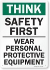 SmartSign "Think Safety First - Wear Personal Protective Equipment ...