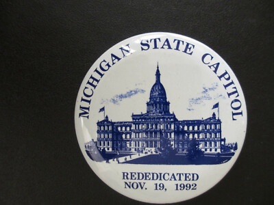 Vintage Michigan State Capitol Rededicated 1992 Souvenir Pinback Button ...