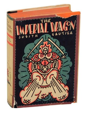 Judith GAUTIER / THE IMPERIAL DRAGON 1st Edition 1928 #177778 | eBay