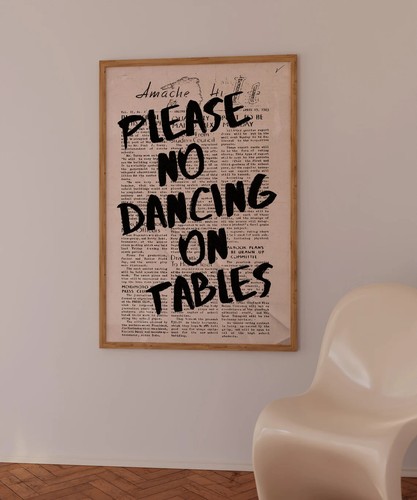 Please No Dancing On Tables Wall Art Poster Premium Quality Choose your ...
