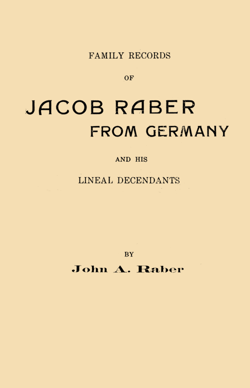 Family Records of Jacob Raber From Germany and His Lineal Decendants | eBay