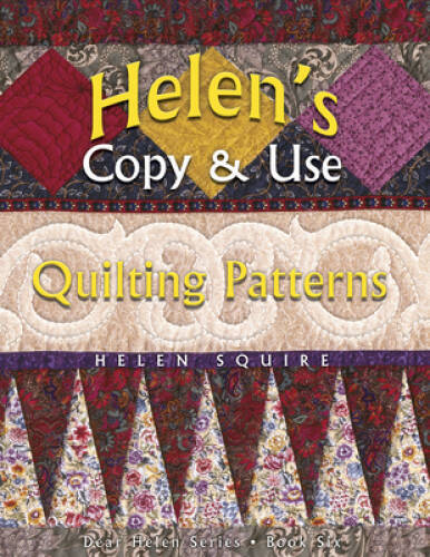 Helens Copy and Use Quilting Patterns (Dear Helen, Book 6) - VERY GOOD ...