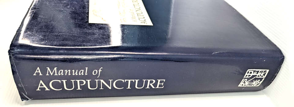 A Manual Of Acupuncture Peter Deadman Hardcover Alternative Health Book ...