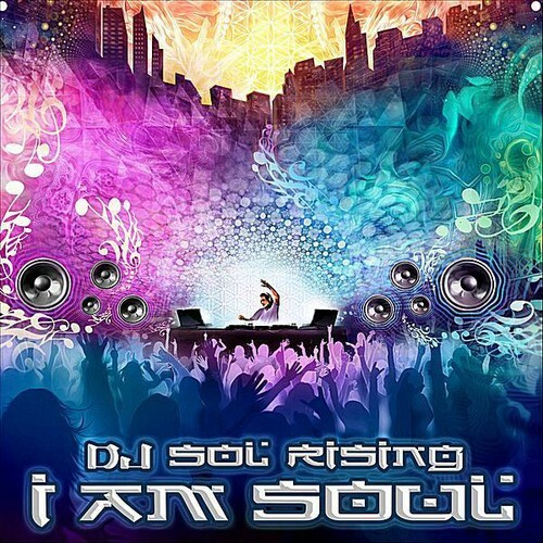 I Am Soul by DJ Sol Rising (CD, 2013) for sale online | eBay
