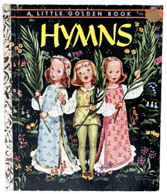 HYMNS ~ vintage children's Little Golden Book #392 ~ 1st at this LGB ...