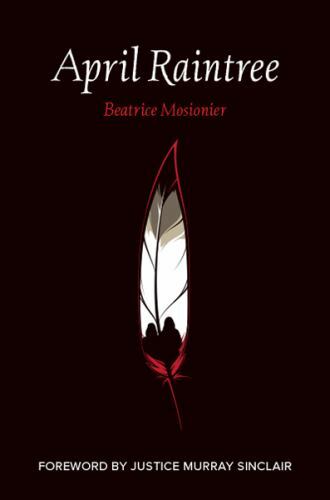 April Raintree by Beatrice Mosionier (2016, Trade Paperback, Adapted ...