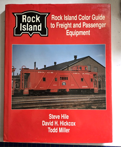 Rock Island Color Guide Freight & Passenger Hardcover Book HILE HICKCOX ...