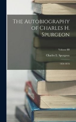 Charles E Spurgeon The Autobiography of Charles H. Spurgeon (Relié) | eBay