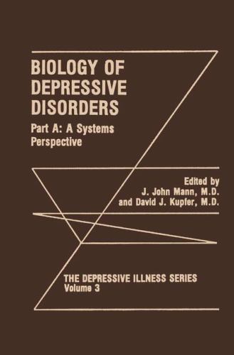 The Depressive Illness Ser.: Biology of Depressive Disorders. Part A ...