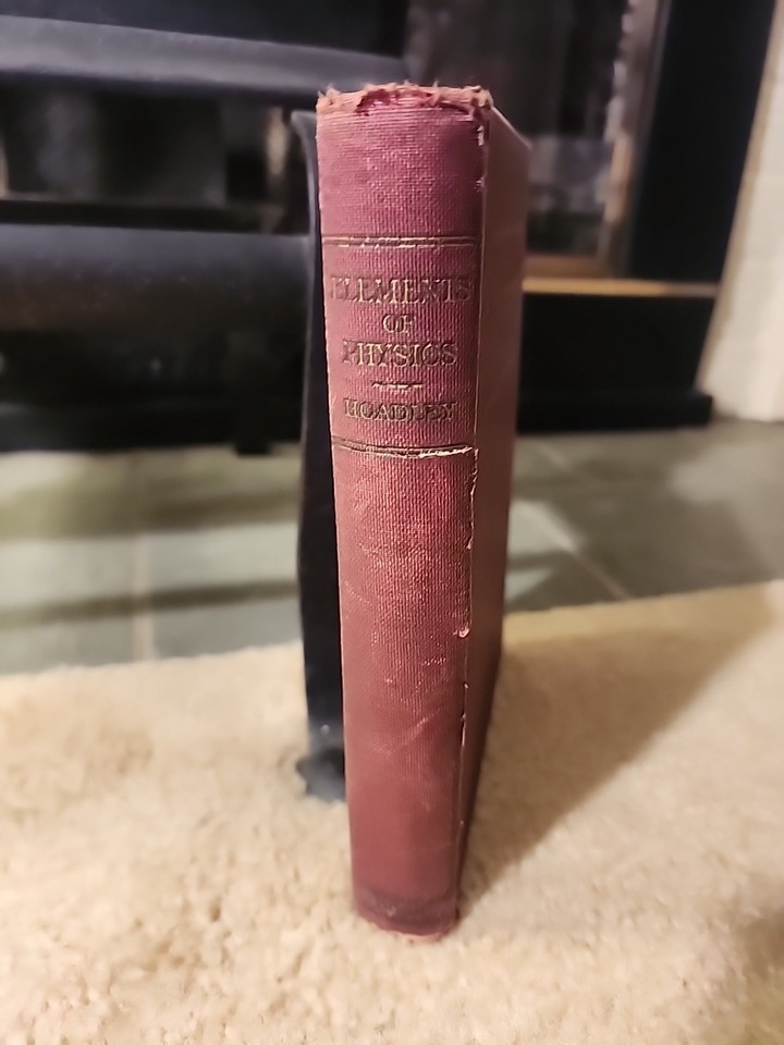 VINTAGE ELEMENTS OF PHYSICS BOOK GEORGE A HOADLEY 1908 HARDCOVER | eBay