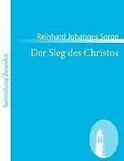 Der Sieg des Christos von Reinhard Johannes Sorge (2010, Taschenbuch ...