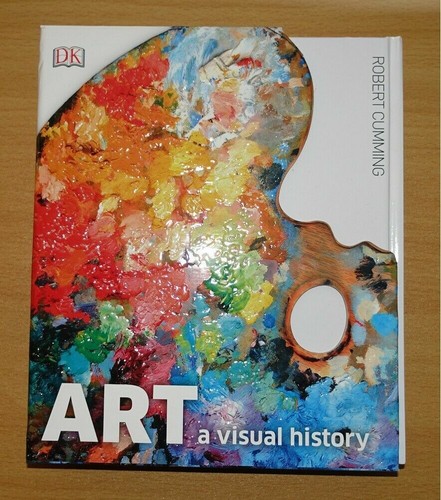 Art: A Visual History by Robert Cumming 9780241186107 | eBay