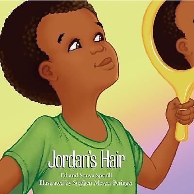 Jordan's Hair by Sonya Spruill and Edward L. Spruill (2005, Picture ...