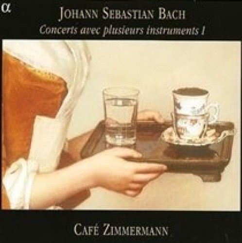 Bach: Concerts avec plusieurs instruments, Vol. 1 by Cafe Zimmermann ...