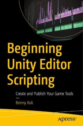 Benny Kok Beginning Unity Editor Scripting (Poche) | eBay
