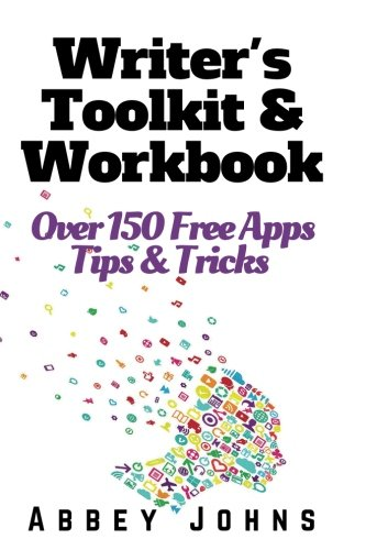 Writer's Toolkit and Workbook: Over 150 Free Apps, Tips - Paperback NEW ...