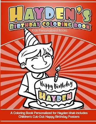 Hayden's Birthday Coloring Book Kids Personalized Books: A Coloring ...