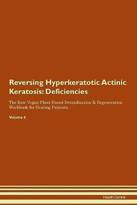 Reversing Hyperkeratotic Actinic Keratosis Deficie | eBay UK