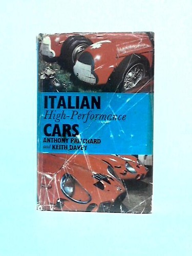 Italian High Performance Cars (Anthony Pritchard; Keith Davey - 1967 ...