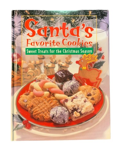 Santa's Favorite Cookies Sweet Treats for the Christmas Season Recipe ...