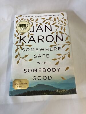 Somewhere Safe with Somebody Good Jan Karon Signed 1st Edition 2014 ...