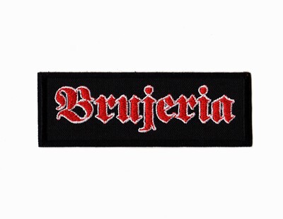 Brujeria Sew-on Patch | American Extreme Death Groove Metal Grindcore ...