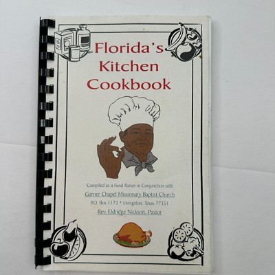 Florida's Kitchen Cookbook A Collection Of Savory Recipes Of Cooking ...