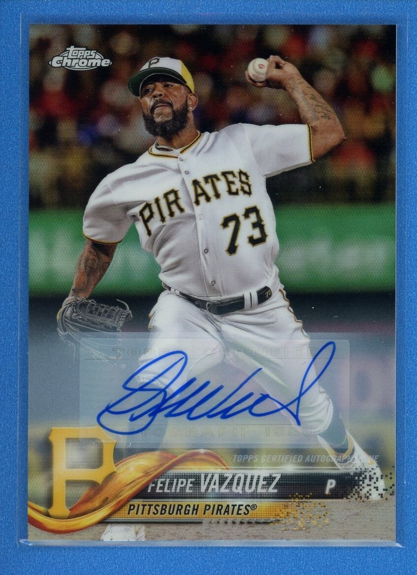 2018 Topps Chrome Update Autograph #HMT58 Felipe Vazquez Pittsburgh ...